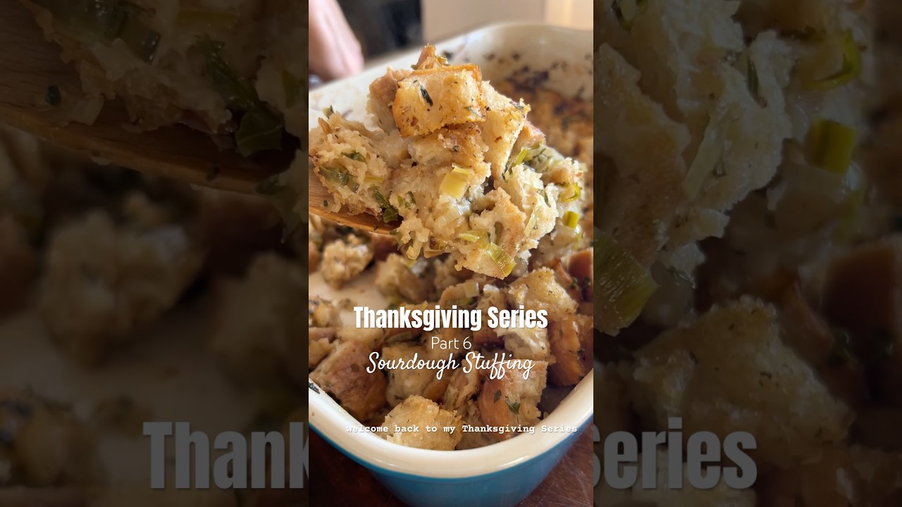 Sourdough Stuffing 🍞🌾 part 6 Thanksgiving Series #thanksgivingdinner #stuffing #sourdoughbread