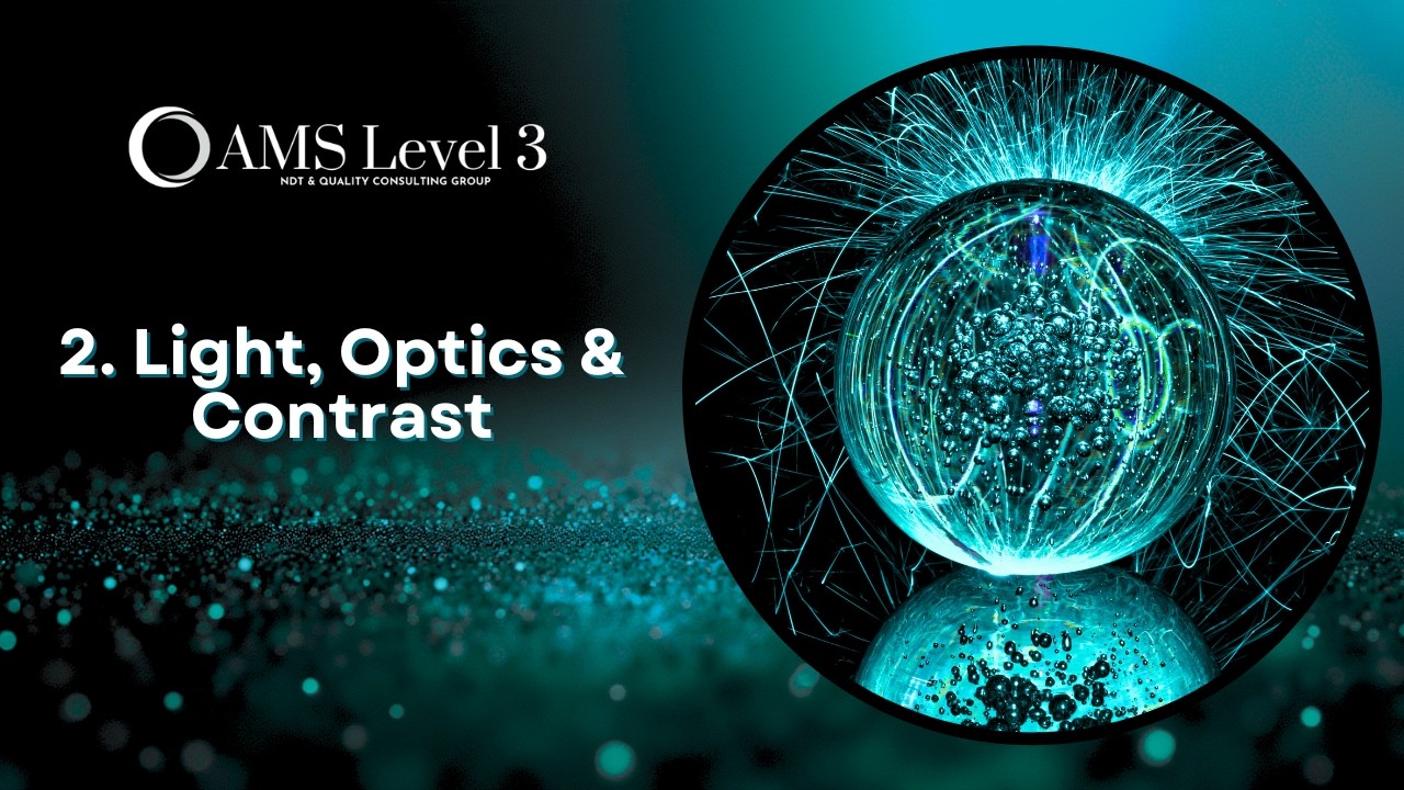 2  Light, Optics & Contrast