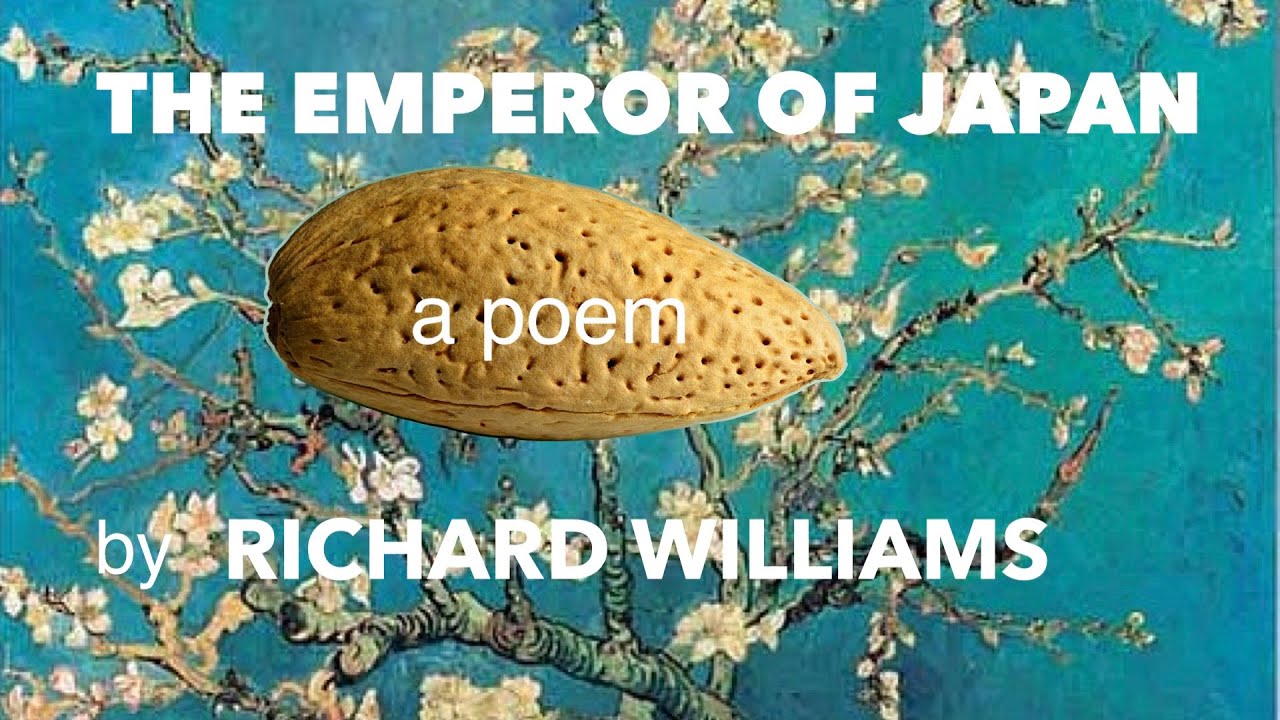 The Emperor of Japan - a poem by Richard Williams. Video by Roger Philip Dennis