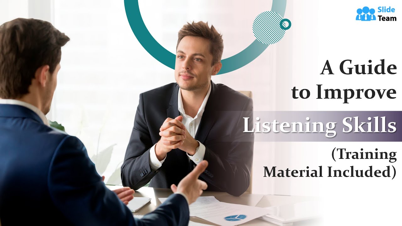 A Guide to Improve Listening Skills (Training Material Included)
