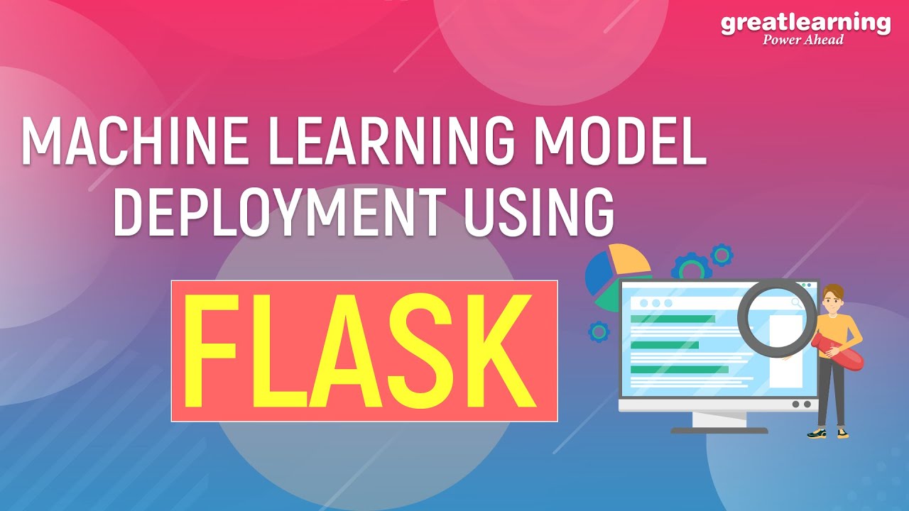 Machine Learning Model Deployment using Flask | Flask tutorial | Great Learning