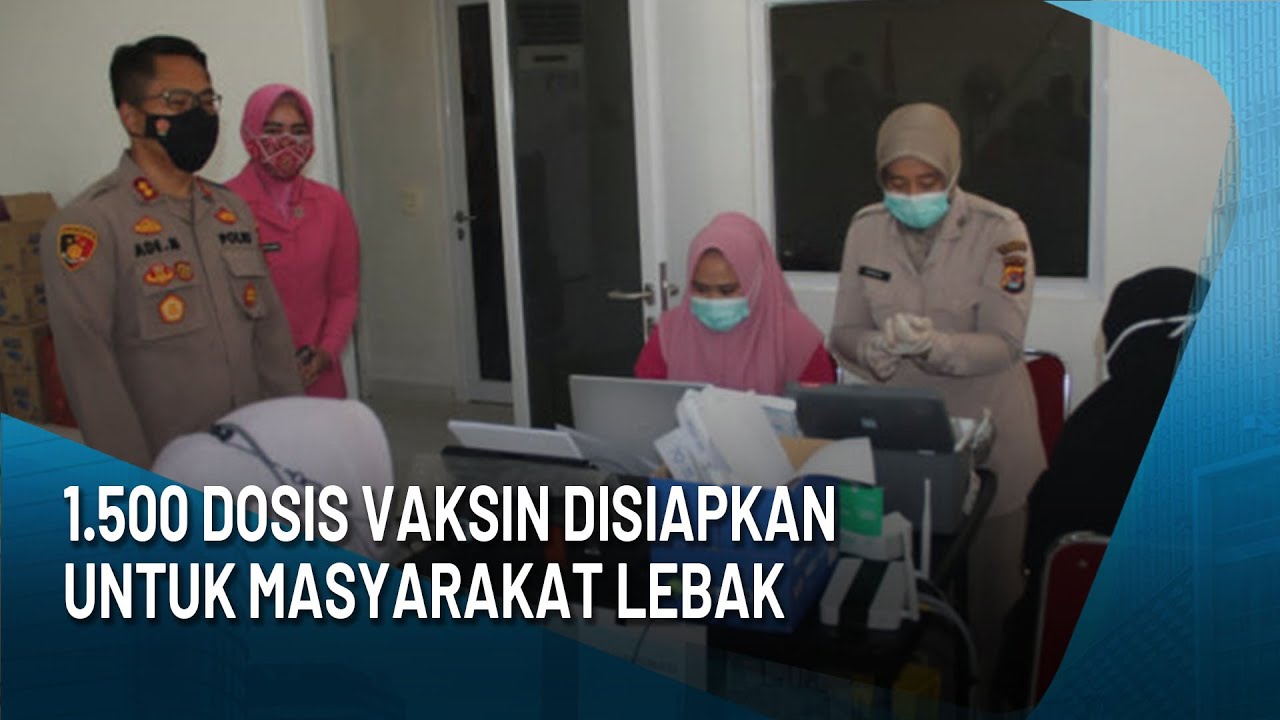POLRES LEBAK SIAPKAN 1500 DOSIS VAKSIN UNTUK  MASYARAKAT UMUM TERMASUK PENYANDANG DISTABILITAS