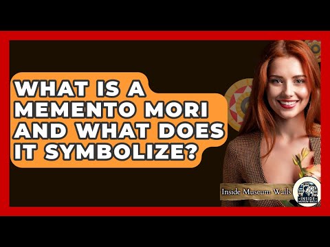 What Is A Memento Mori And What Does It Symbolize? - Inside Museum Walls