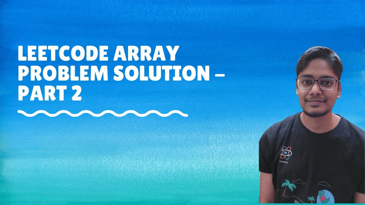 LeetCode array problem solutions - part 2