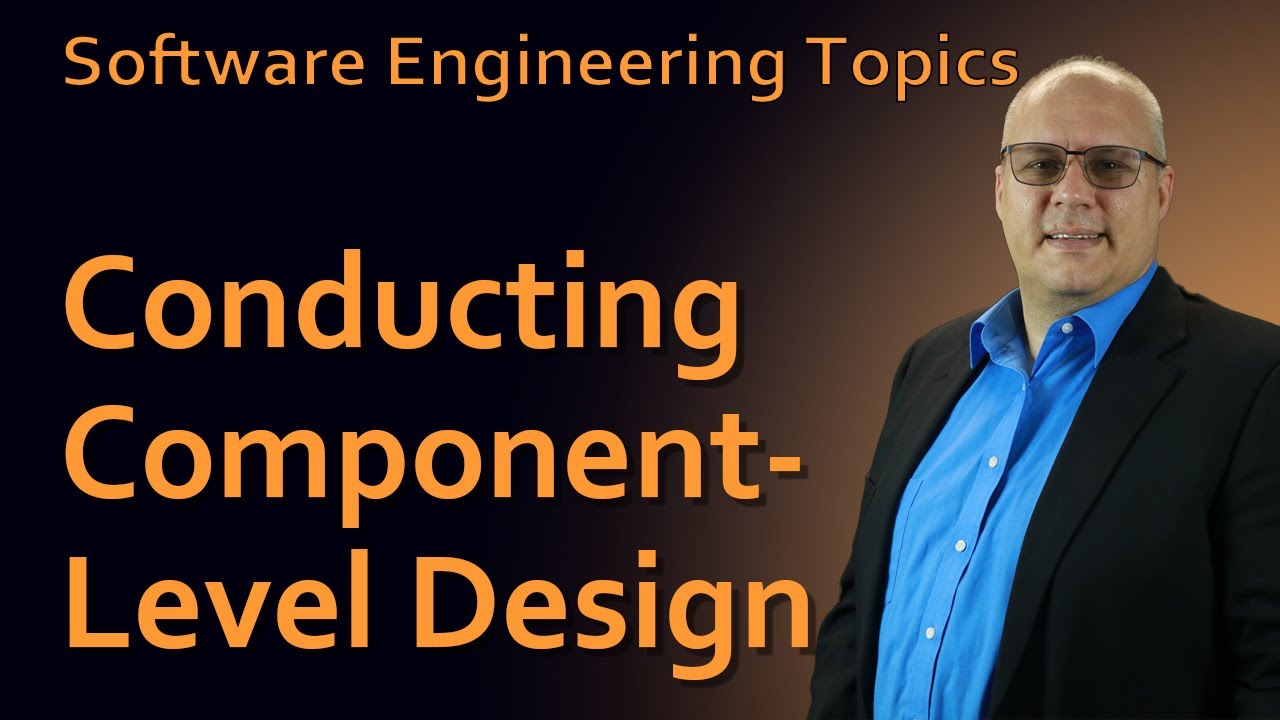 Software Engineering - 50 Conducting Component-Level Design