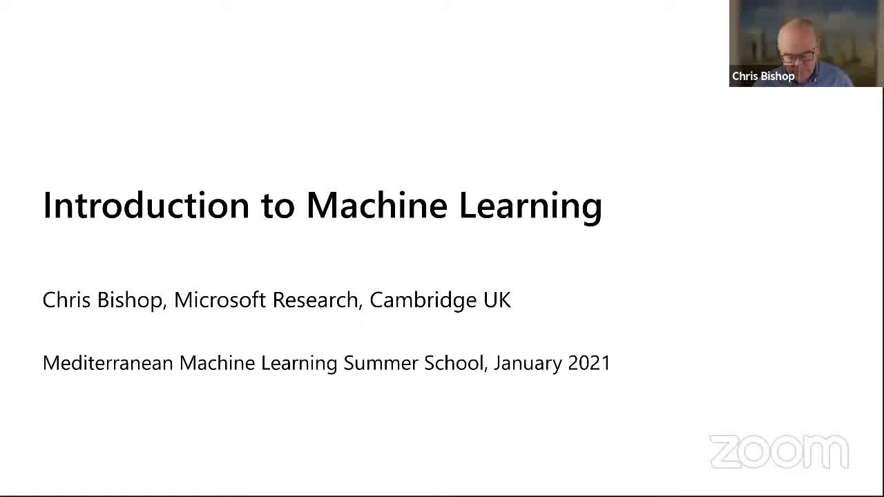 2021 1.1 Introduction to Machine Learning - Christopher Bishop