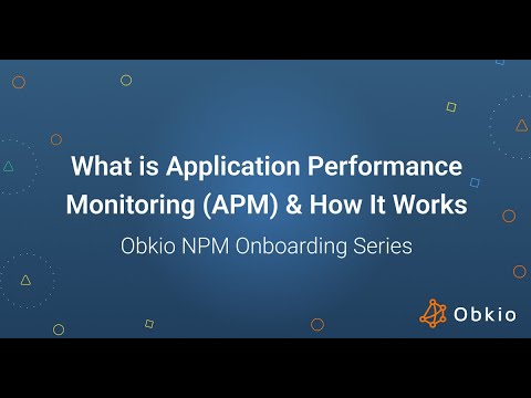 What is Application Performance Monitoring (APM) & How It Works | Obkio NPM Onboarding Series