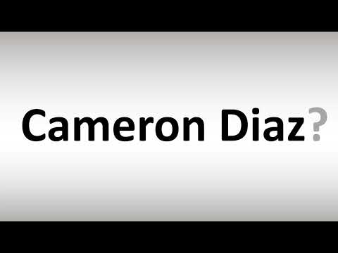 How to Pronounce Cameron Diaz