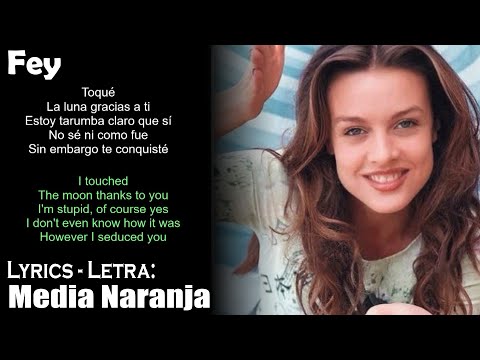 Fey - Media Naranja (Lyrics Spanish-English) (Español-Inglés)