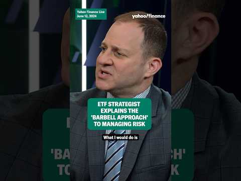 ETF strategist explains the ‘barbell approach’ to managing risk #shorts