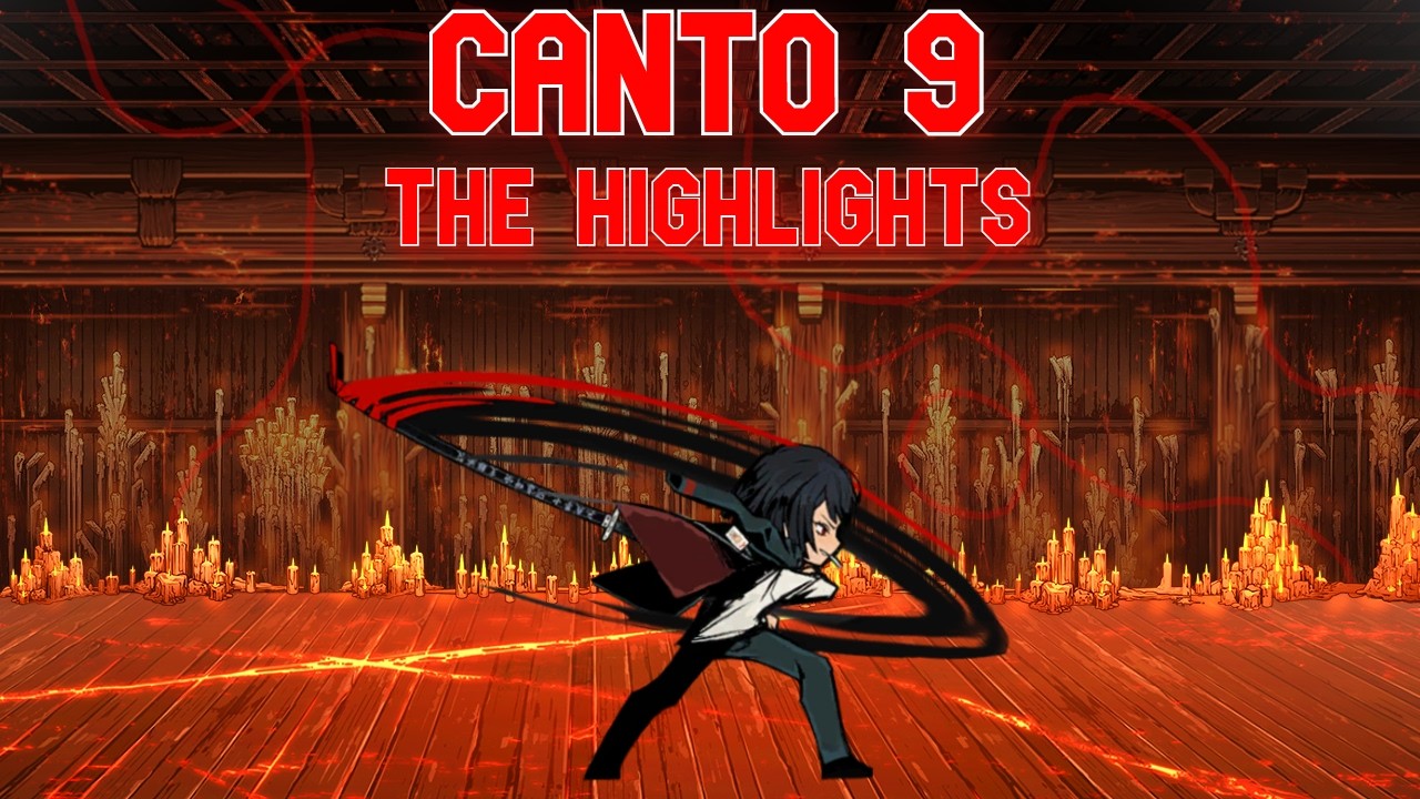 Canto 9: The Highlights [Limbus Company]