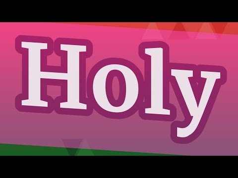 HOLY pronunciation • How to pronounce HOLY