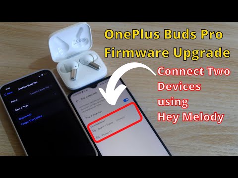 How to Connect OnePlus Buds Pro to 2 devices | Dual Connection after Buds Pro Firmware Upgrade