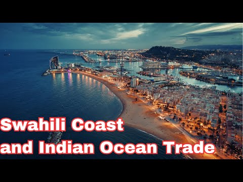 Swahili Coast and Indian Ocean Trade