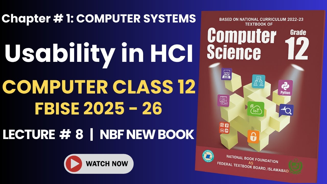 Class 12 Computer Chapter 1 FBISE | Usability in HCI | New NBF Book 2025