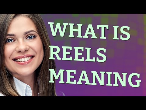 Reels | meaning of Reels