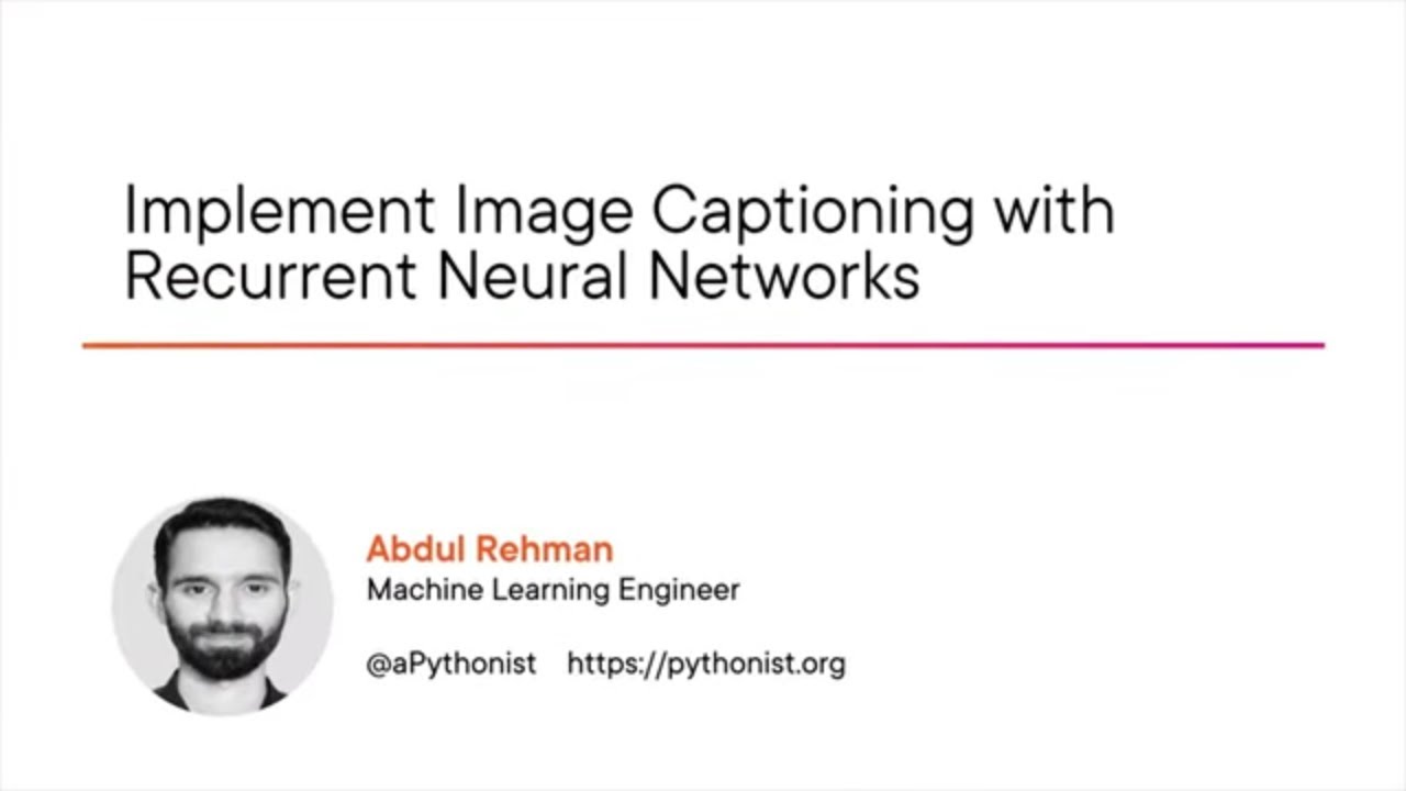 Implement Image Captioning with Recurrent Neural Networks Course Preview