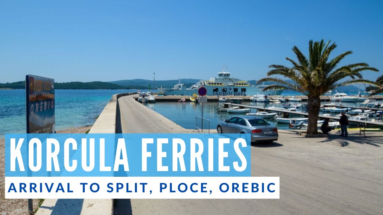 Arrival By Car To Split, Ploce or Orebic - Korcula Ferries