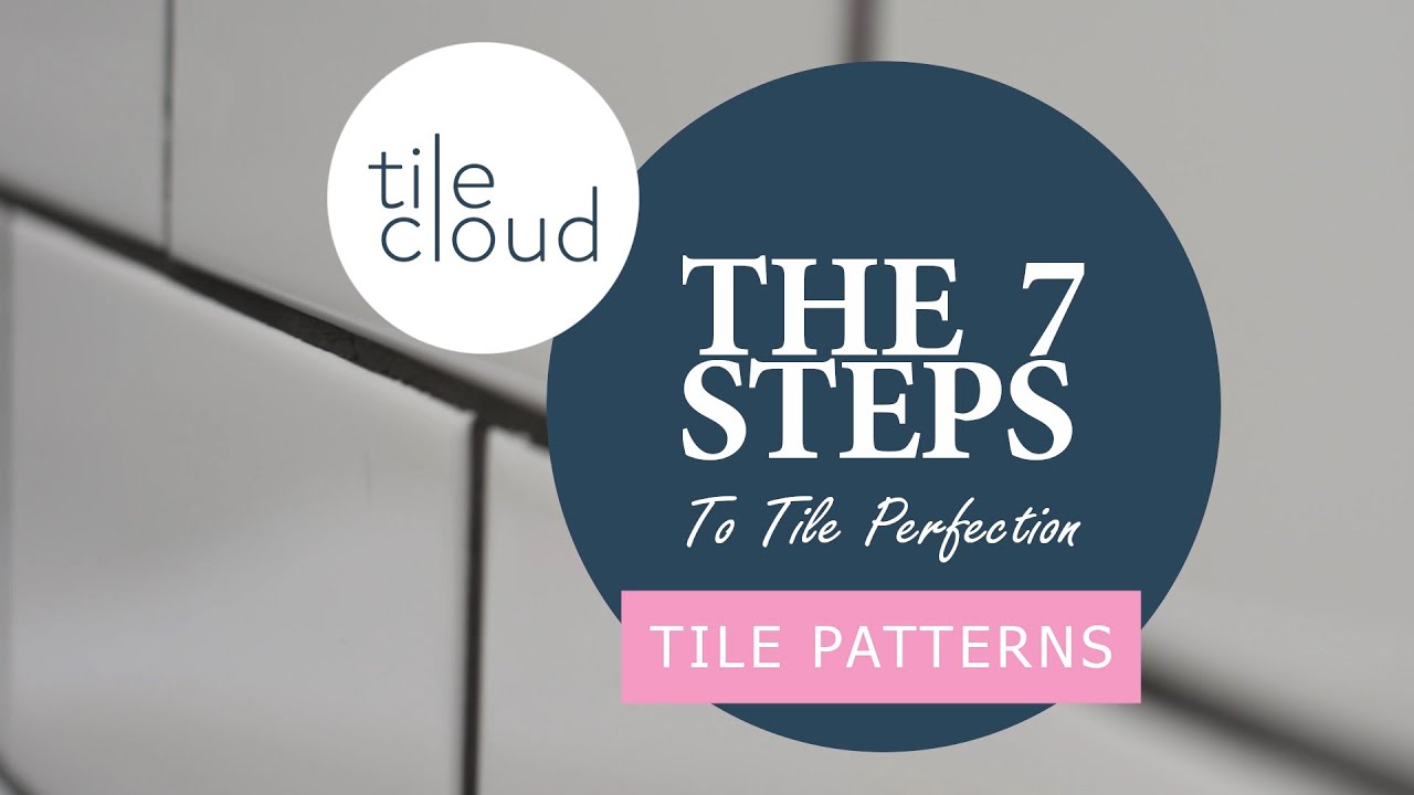 The 7 Steps Series | EP06 Tile Patterns