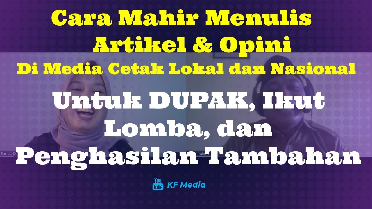 Cara Mahir Menulis Artikel & Opini untuk DUPAK, Ikut Lomba, dan Menambah Penghasilan