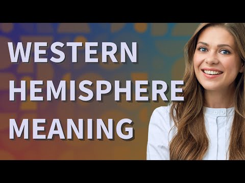 Western hemisphere | meaning of Western hemisphere