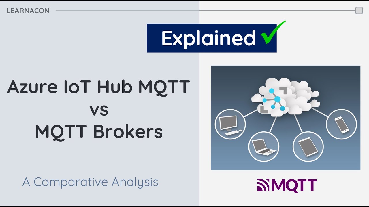 Azure IoT Hub MQTT vs Standard MQTT Broker: What’s the Difference?
