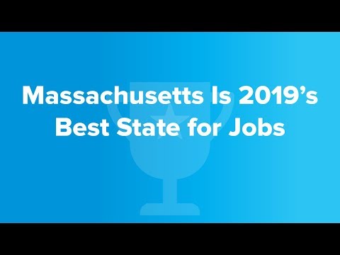 Massachusetts Is 2019’s Best State for Jobs