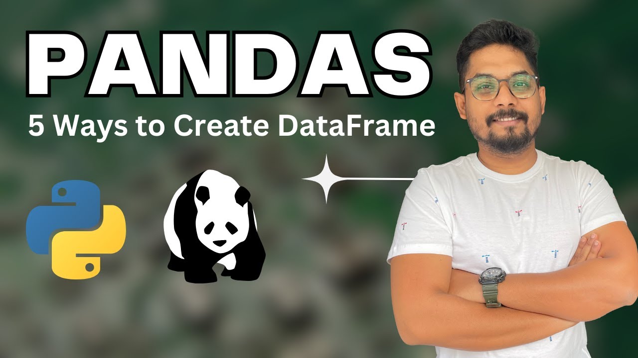5 Ways to Create Pandas Dataframe