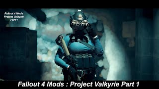 Fallout 4 Mods Project Valkyrie Part 1 at Fallout 4 Nexus - Mods and ...
