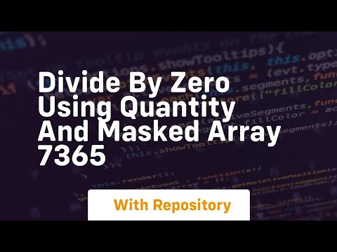divide by zero using quantity and masked array 7365