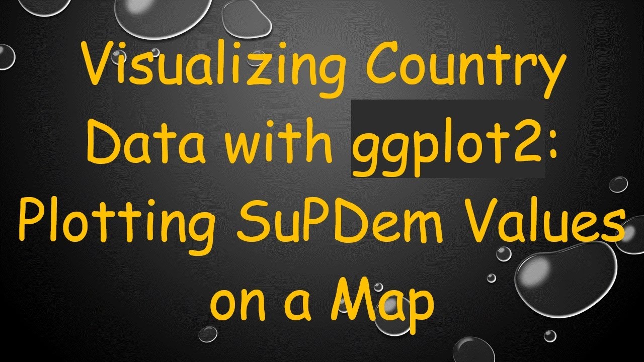 Visualizing Country Data with ggplot2: Plotting SuPDem Values on a Map