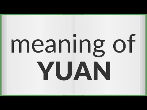 Yuan | meaning of Yuan