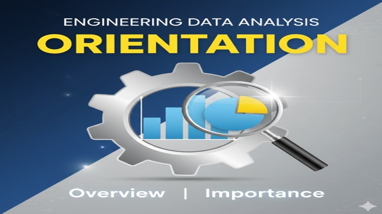 Engineering Data Analysis: Subject Orientation | Overview, Objectives & Importance