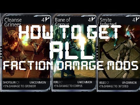 Warframe - How To Get All Faction Damage Mods