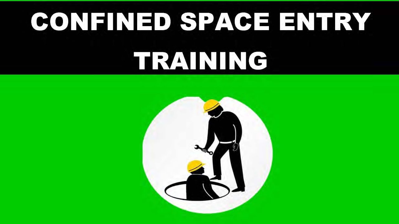 Confined space entry training