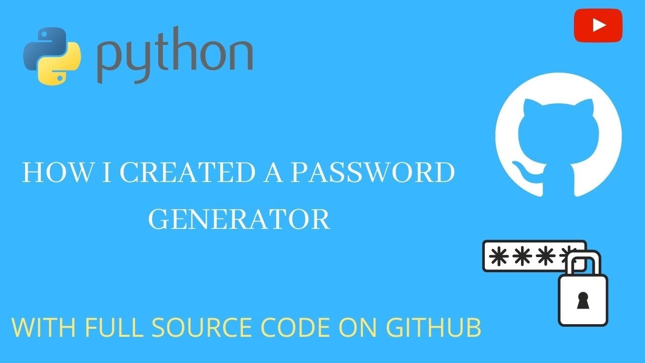 How I created a Password Generator with Python | Full Source Code on Github | #PythonProject