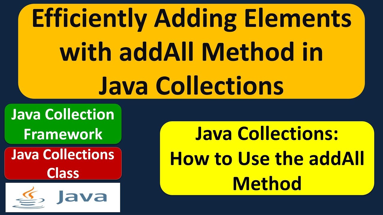 Efficiently Adding Elements with addAll Method in Java Collections | Java Collection Framework