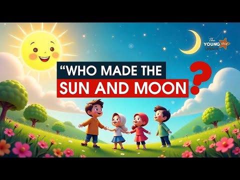 “Who Made the Sun and Moon? 🌙 A Beautiful Islamic Rhyme for Kids”
