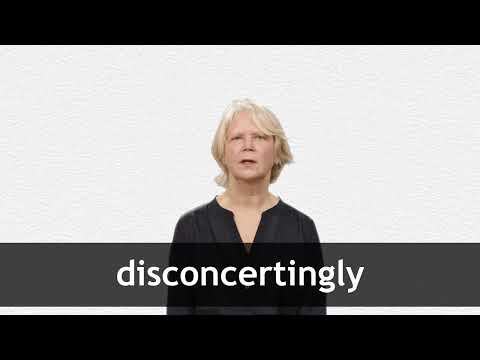 DISCONCERTINGLY definition and meaning | Collins English Dictionary