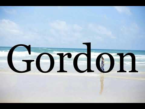 How To Pronounce Gordon🌈🌈🌈🌈🌈🌈Pronunciation Of Gordon