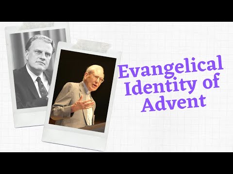 The Evangelical Identity of Advent