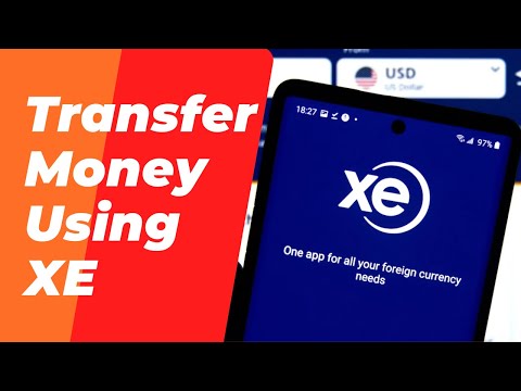 How to Transfer Money Overseas Using XE | XE Currency Exchange & International Money Transfer