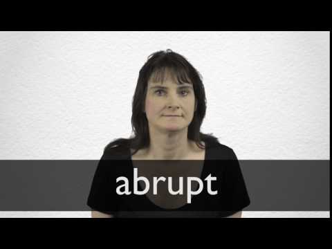 ABRUPT definition in American English | Collins English Dictionary