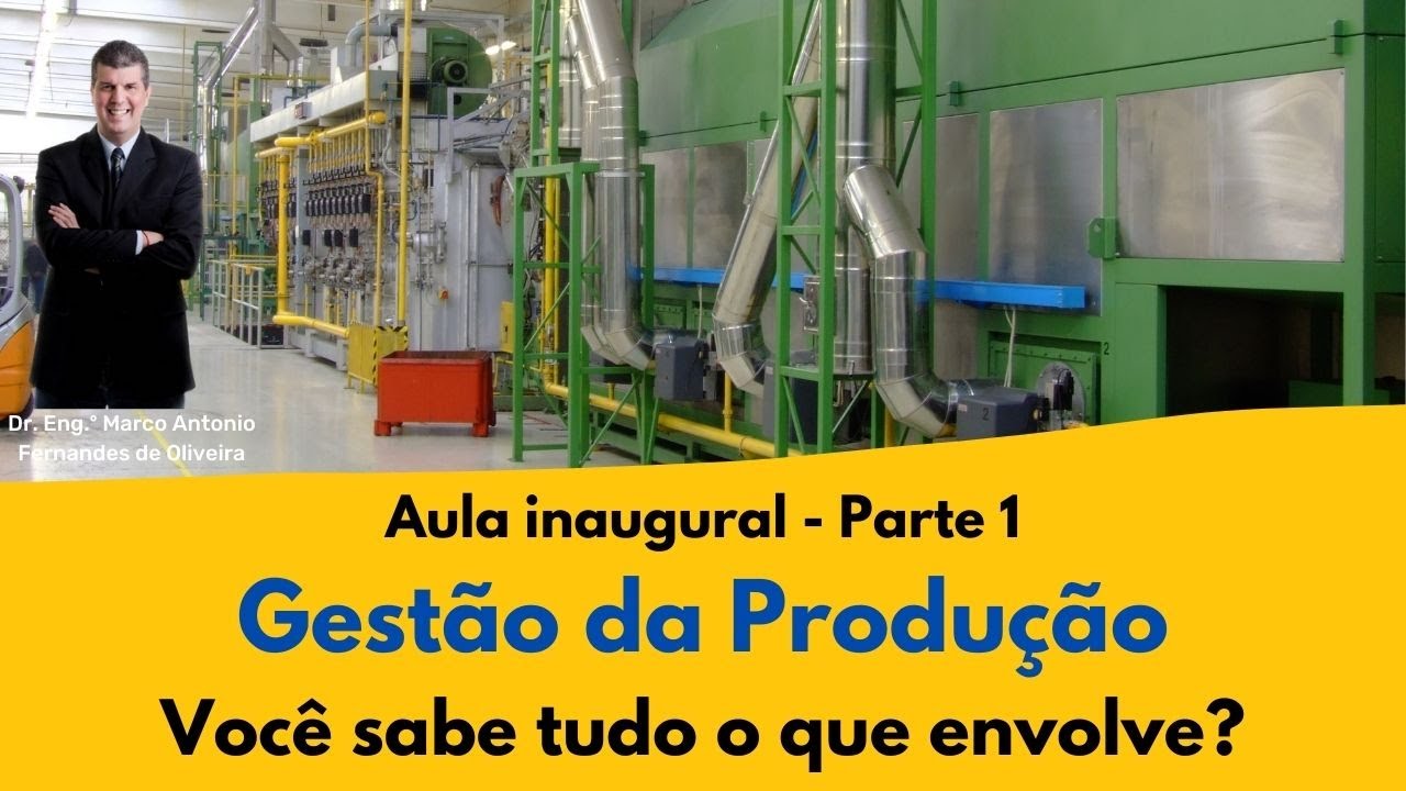 Inaugural gestão da produção 1/3 - Você sabe tudo o que envolve? #gestão #produção #operações