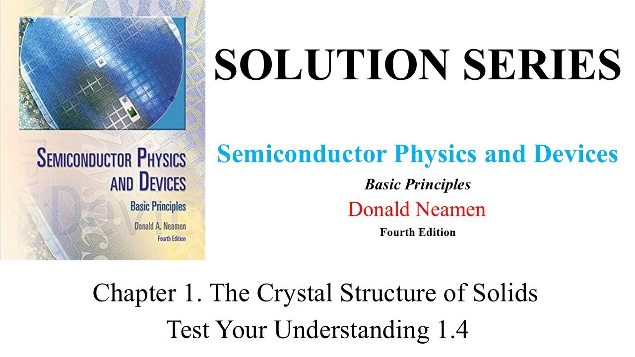 SOLUTIONS - CHAPTER 1: TYU 1.4 - Semiconductor Physics and Devices: Basic Principles - Donald Neamen
