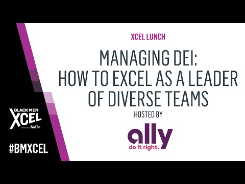 Managing DEI: How to Excel as a Leader of Diverse Teams #BMXCEL