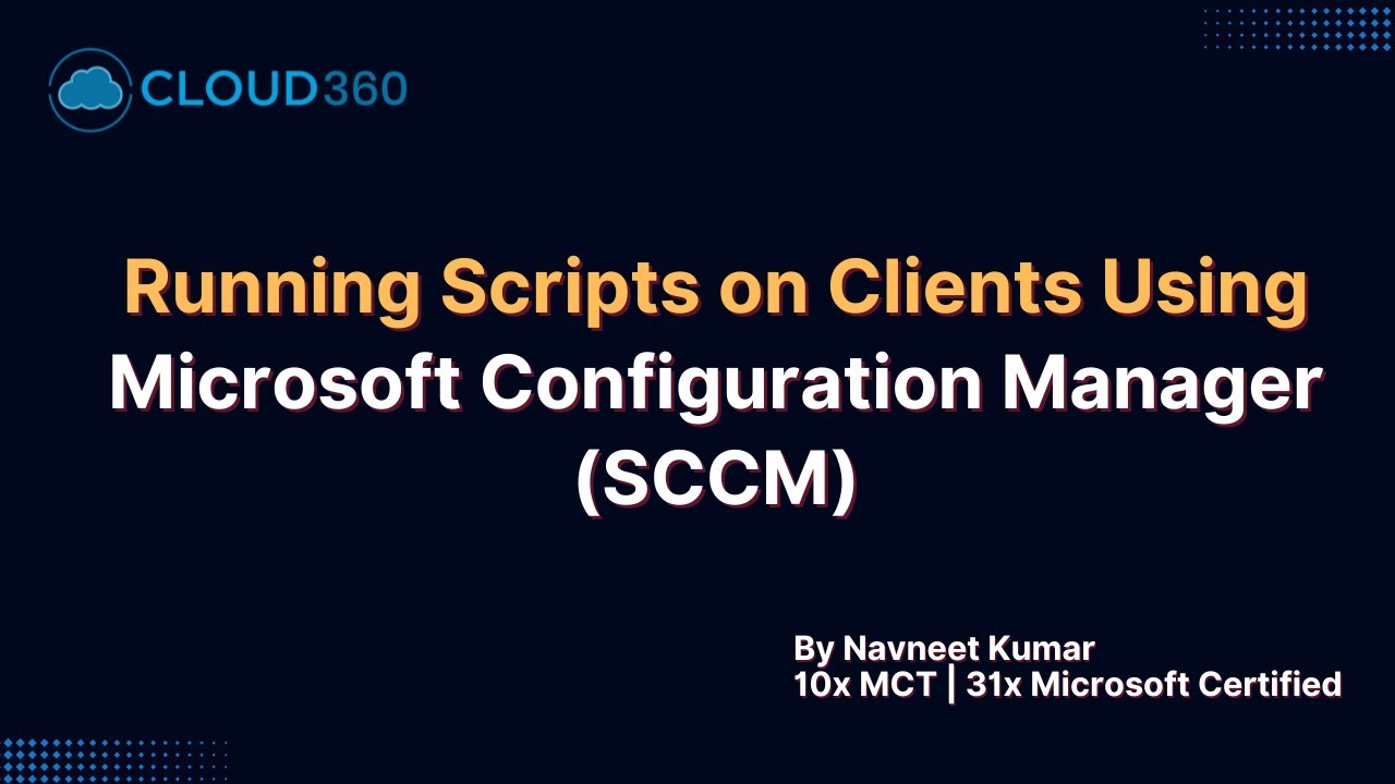 Running Scripts on Clients Using Microsoft Configuration Manager ( Formerly SCCM)