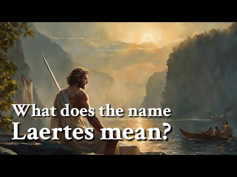 What does the name Laertes mean? Greek Mythology Story