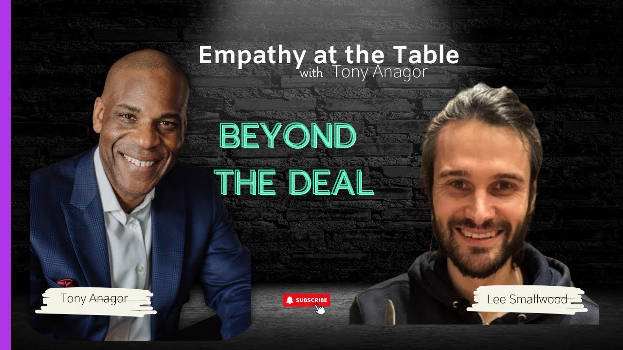 Episode 5: Lee Smallwood - Beyond the Deal: Emotionally Intelligent Negotiations