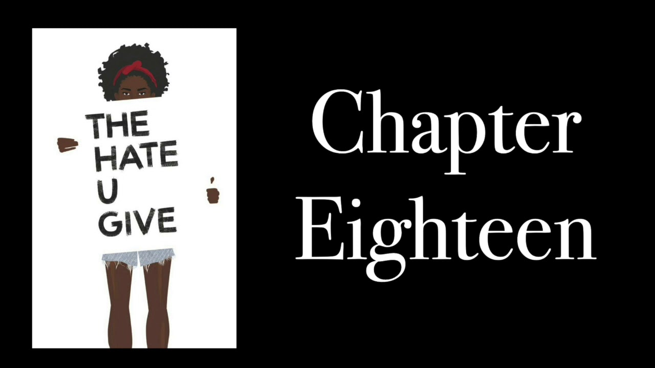 The Hate U Give: Chapter 18 Summary and Analysis | Galaxy.ai